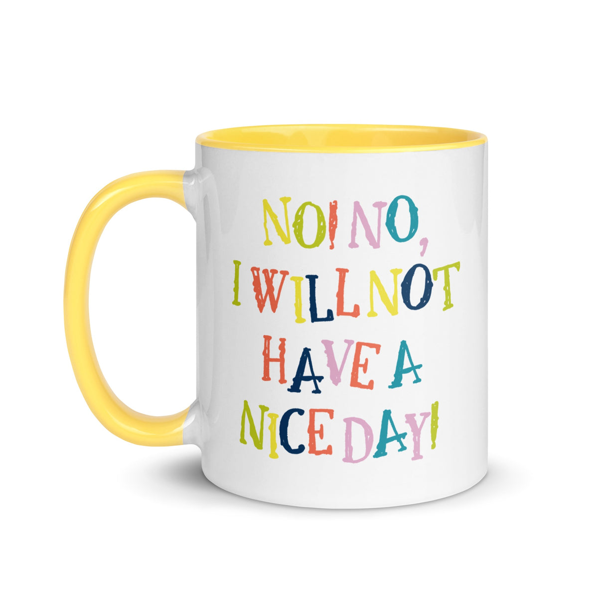 The Golden Girls No! No, I will not have a nice day! Two Tone Mug ...